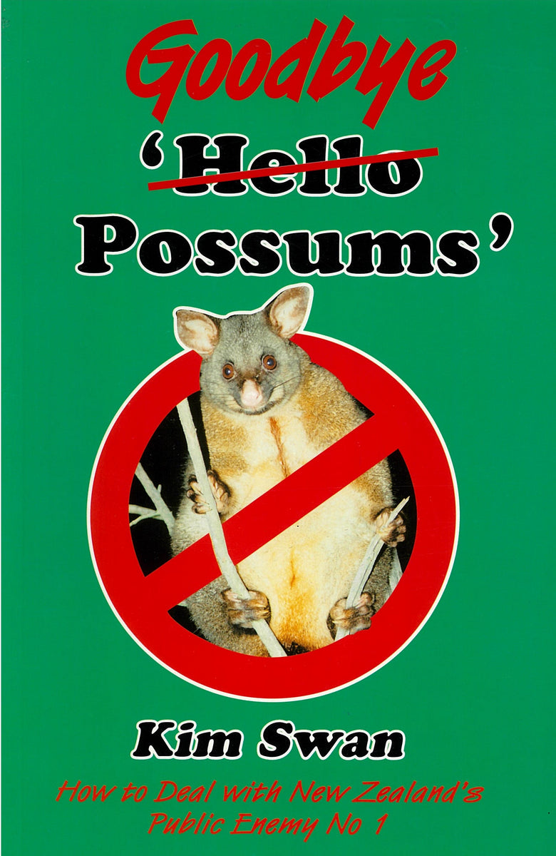 Goodbye Possums | Kim Swan – NZ Deerstalkers Online Shop