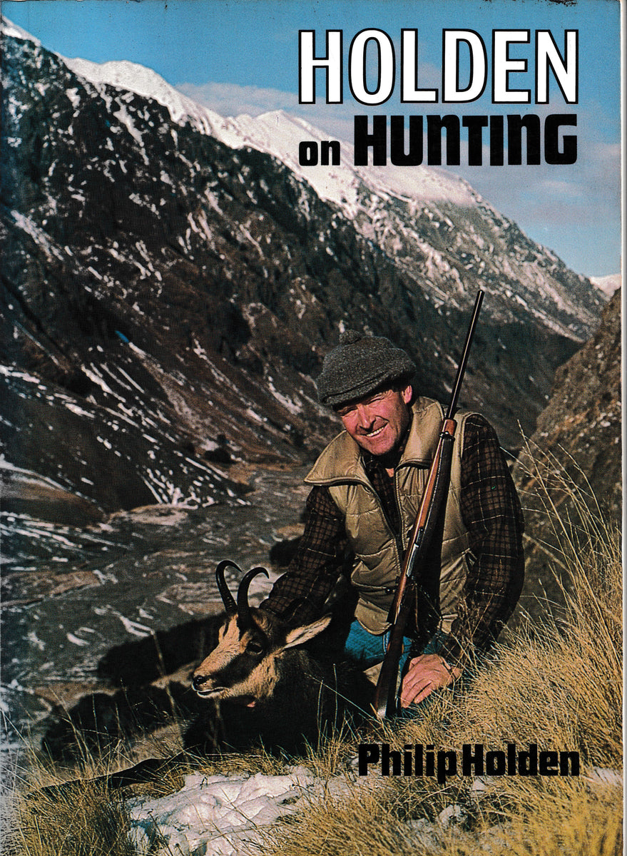 Holden On Hunting | Philip Holden – NZ Deerstalkers Online Shop