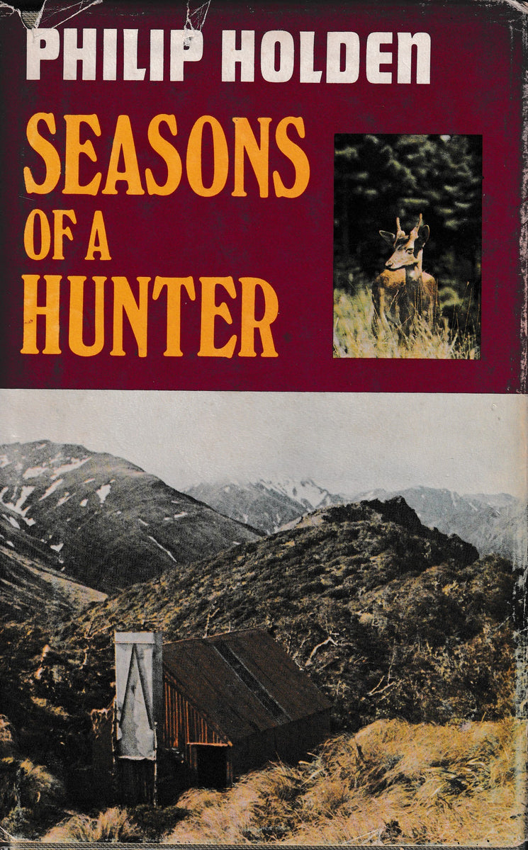 Seasons of a Hunter | Philip Holden – NZ Deerstalkers Online Shop