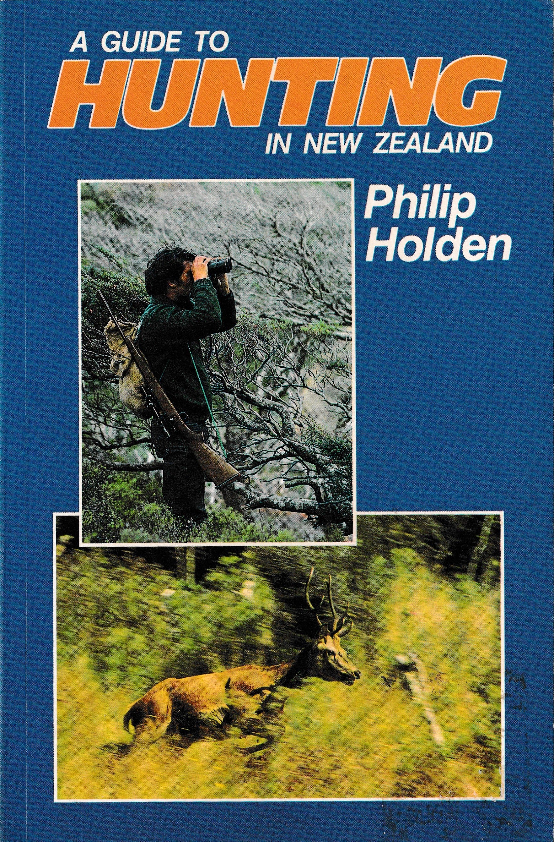 A Guide to Hunting in New Zealand | Philip Holden – NZ Deerstalkers ...